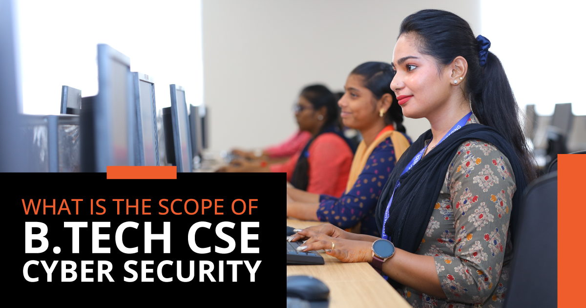 What Is The Scope Of B Tech Cse Cyber Security Takshashila