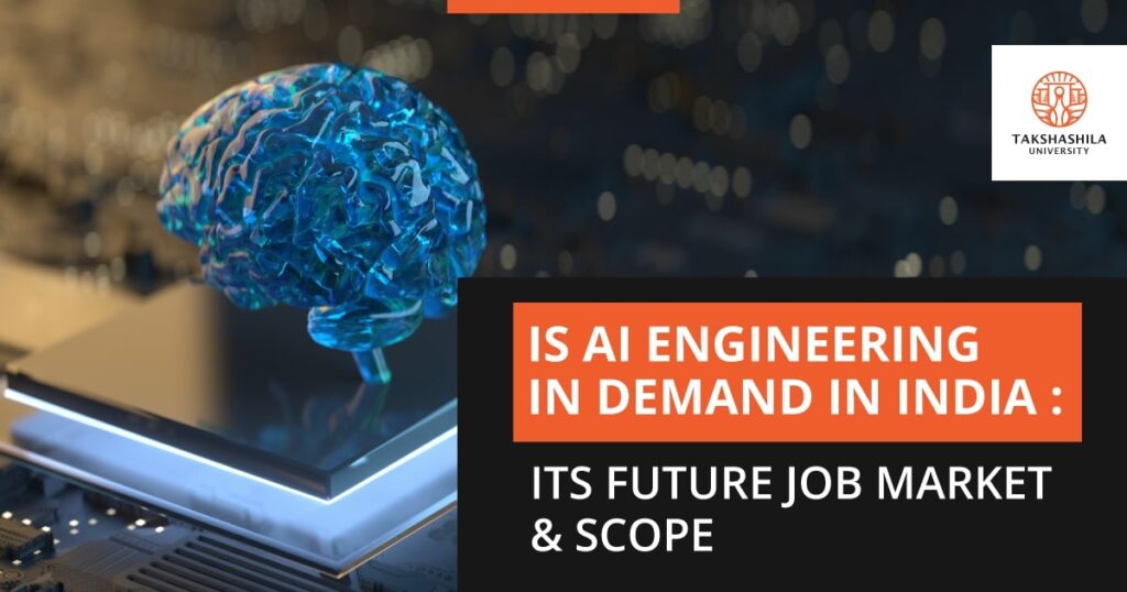 Is AI Engineering In Demand In India | Takshashila University