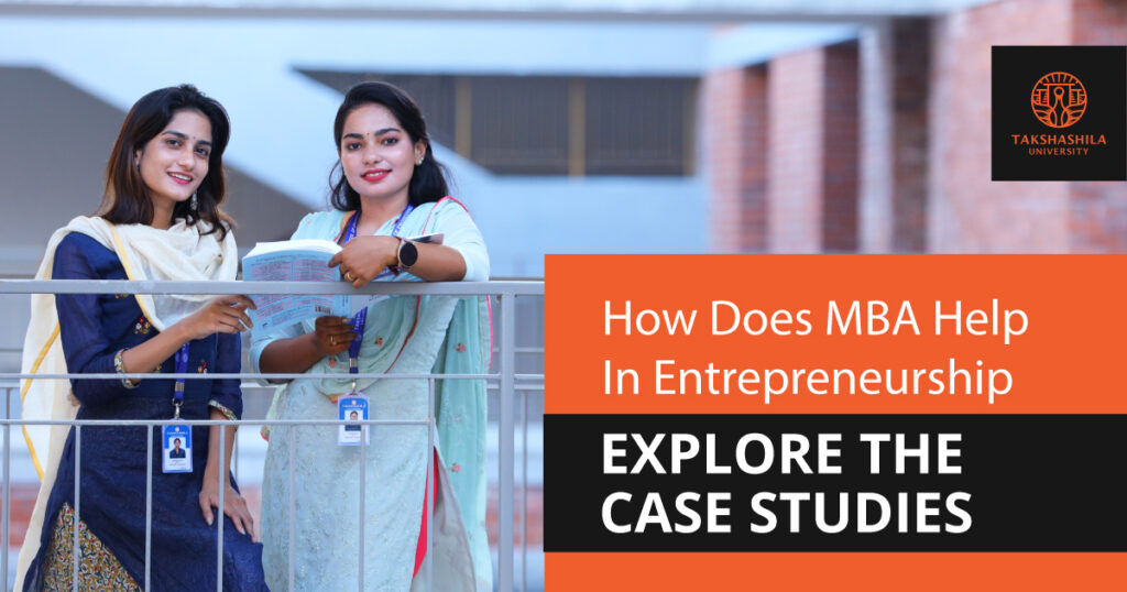 How Does MBA Help In Entrepreneurship with Case Studies | TU