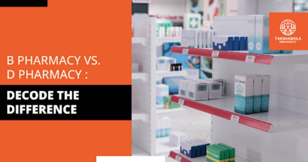 B Pharmacy Vs. D Pharmacy : Decode the Difference [2024]