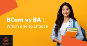 BCom vs BA: Which One to Choose [2024]