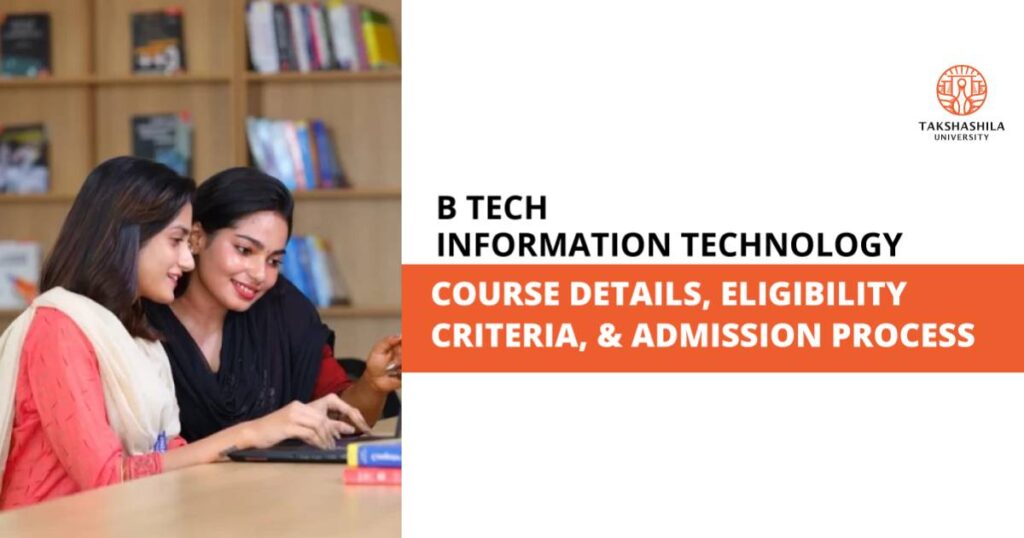BTech Information Technology - Course Details, Eligibility Criteria